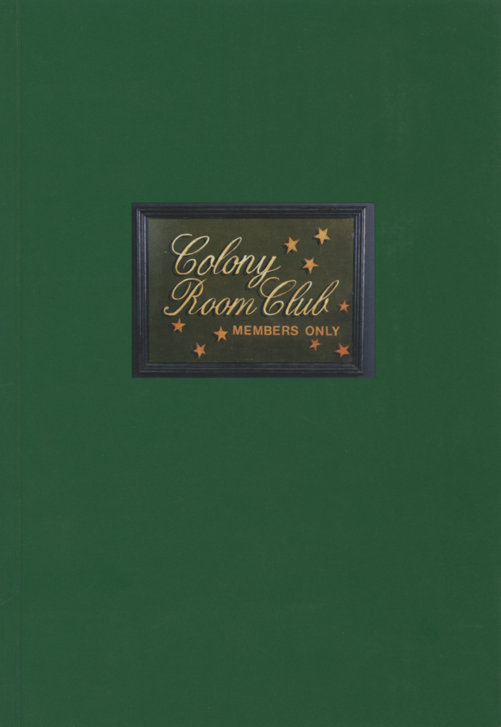 Colony Room Club 50th Anniversary Art Exhibition 1948 - 1998 1998 by ...