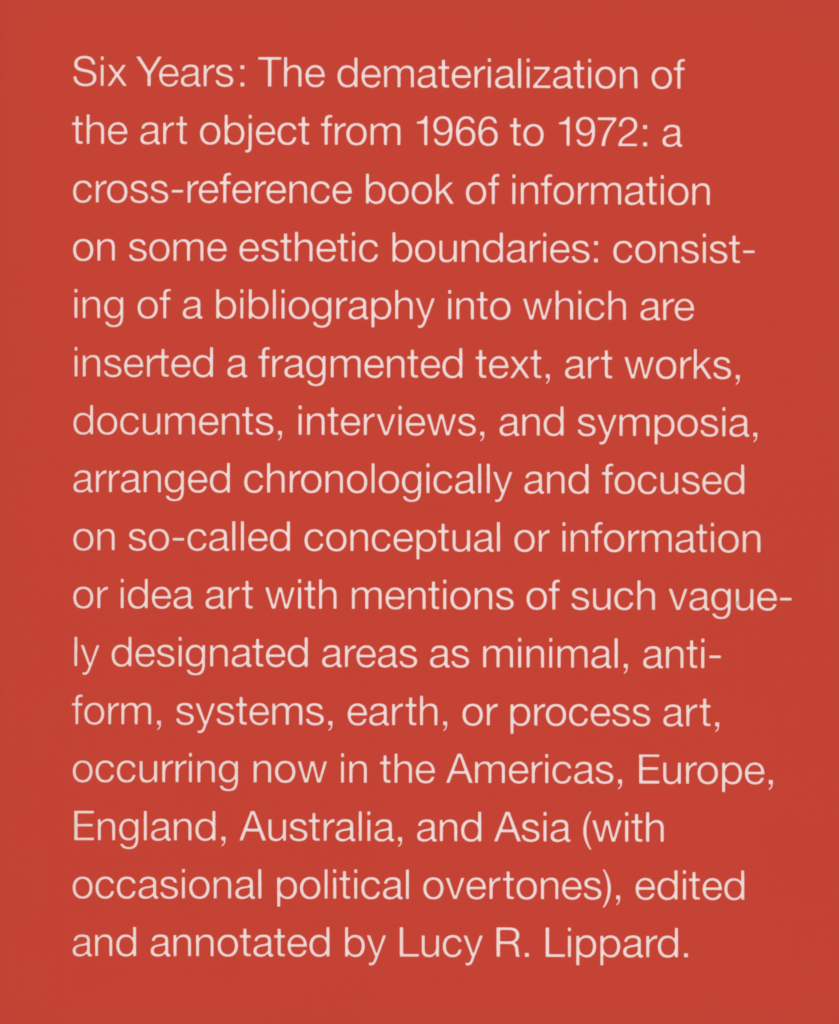 Six Years: The dematerialization of the art object 1997 by University ...
