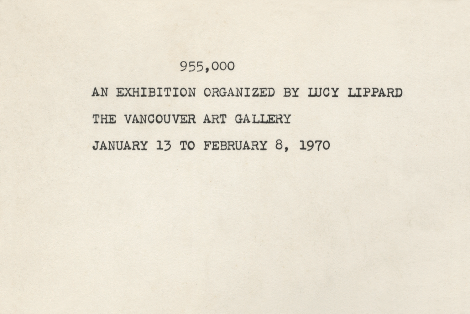 955, 000: An exhibition organised by Lucy R. Lippard Group Exhibition ...